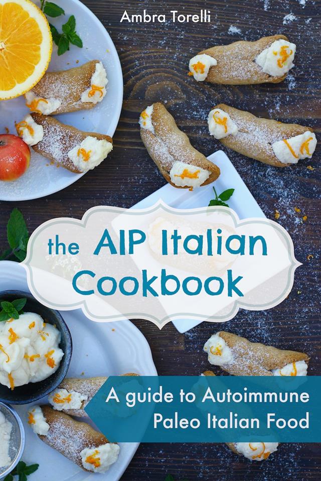 The AIP Italian Cookbook • AIP Recipe Collection AIP Italian